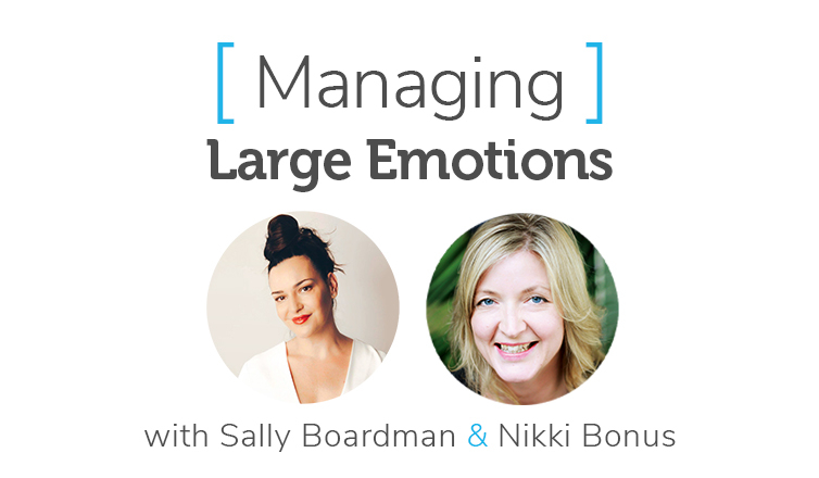 Life Skills Managing Large Emotions Workshop Podcast