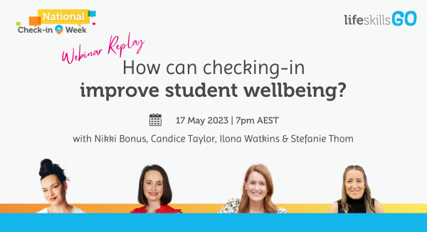 WEBINAR: How can checking-in improve student wellbeing?